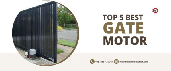 Top 5 Best Sliding Gate Motors in India 2024